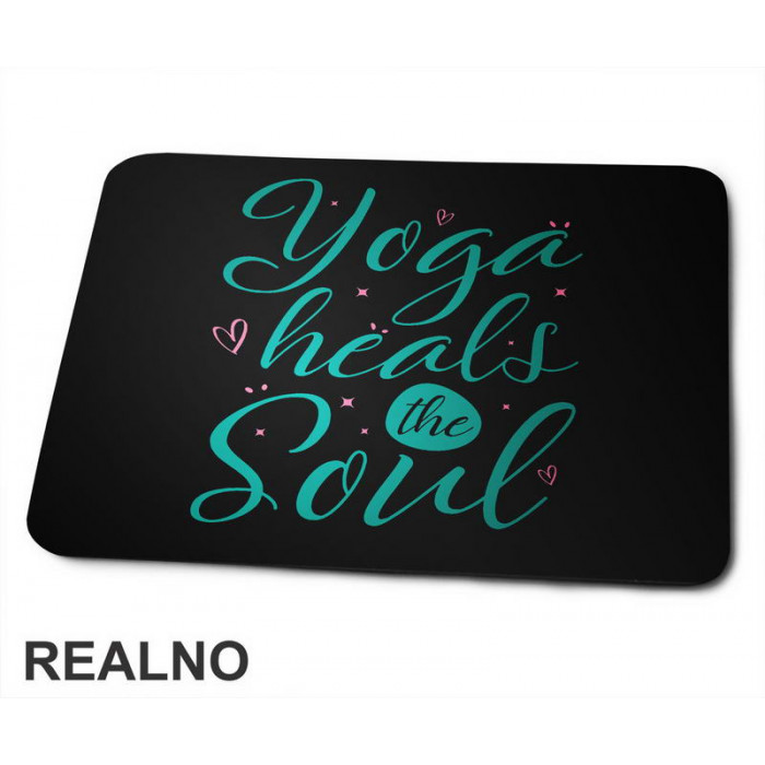 HEALS THE SOUL - YOGA - PODLOGA ZA MIŠ