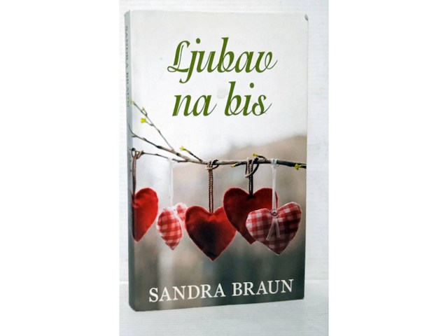 LJUBAV NA BIS - Sandra Braun