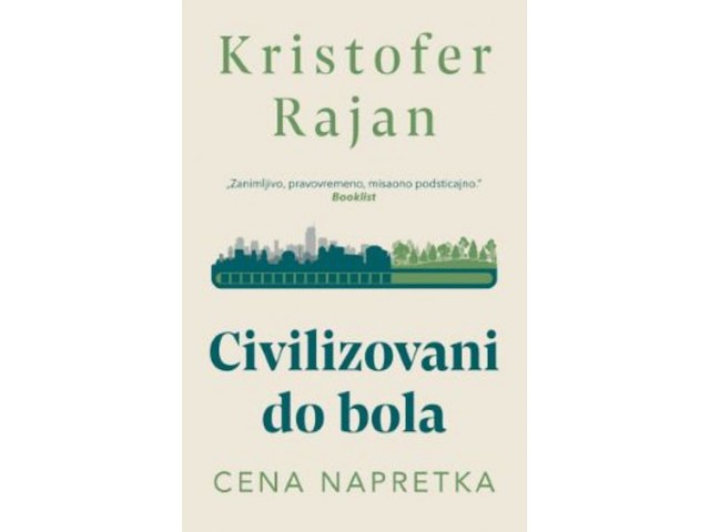 Civilizovani do bola - Cena napretka, Kristofer Rajan