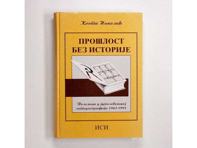Prošlost bez istorije, Kosta Nikolić