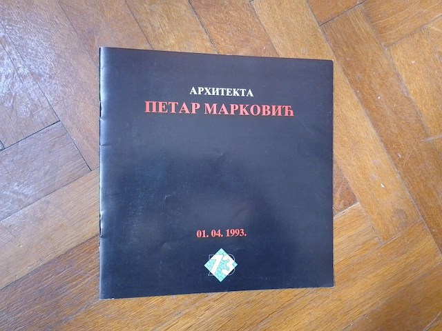 Arhitekta PETAR MARKOVIĆ