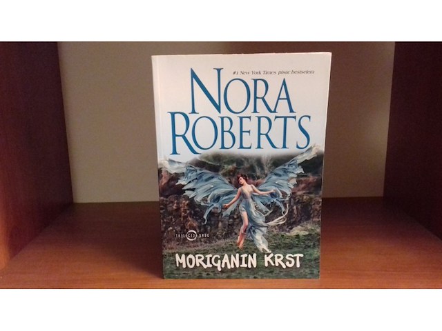 MORIGANIN KRST,Nora Roberts NOVO