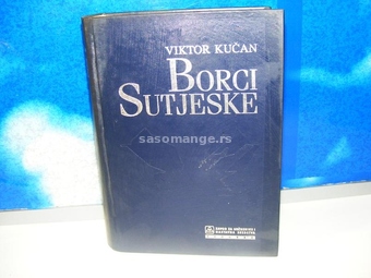 BORCI SUTJESKE Viktor Kučan