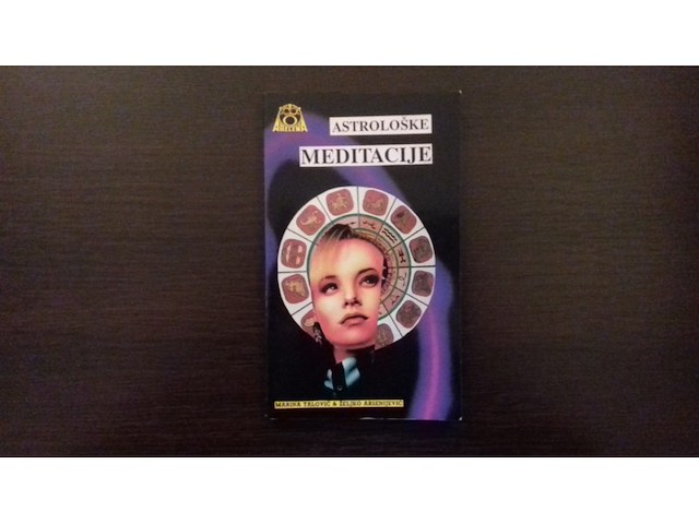 ASTROLOŠKE MEDITACIJE,Marina Talović