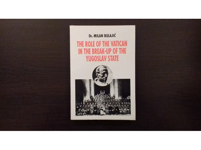 The role of the Vatican in the break-up of the Yugoslav