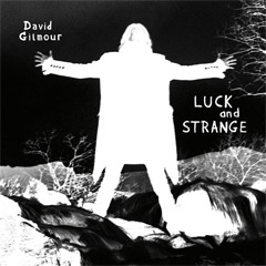 David Gilmour – Luck And Strange [album 2024] (CD)