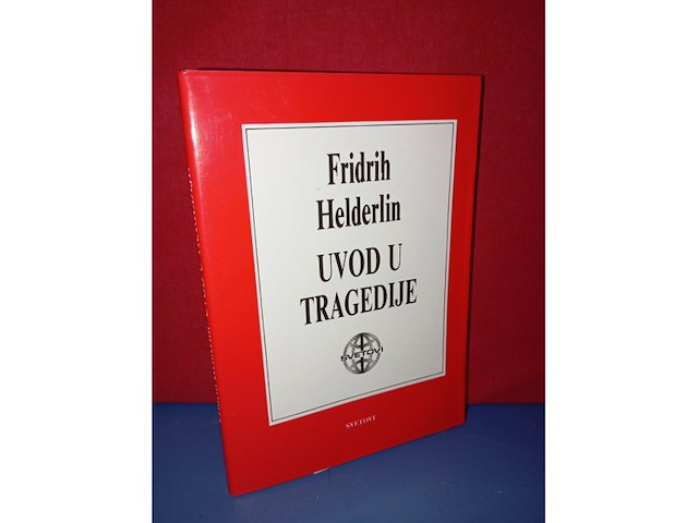 UVOD U TRAGEDIJE - Fridrih Helderlin