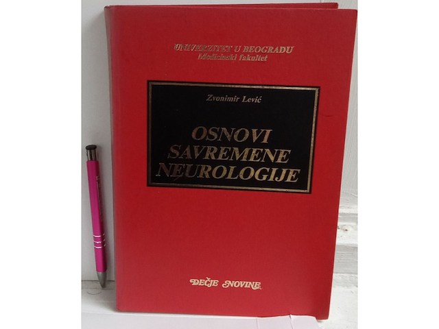 OSNOVI SAVREMENE NEUROLOGIJE - ZVONIMIR LEVIĆ