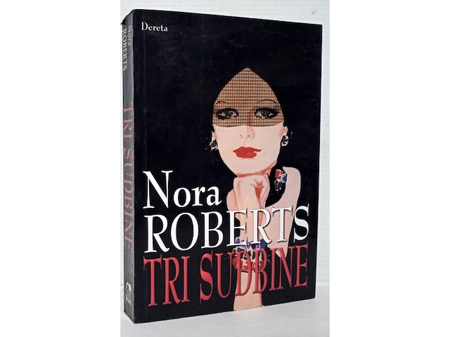 TRI SUDBINE Nora Roberts