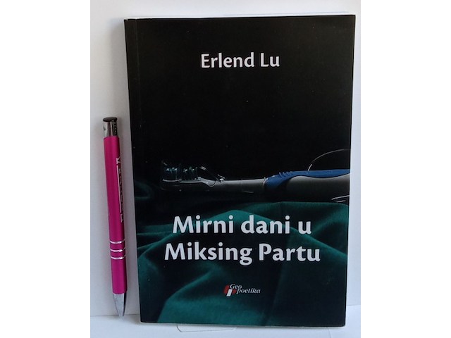 MIRNI DANI U MIKSING PARTU - ERLEND LU