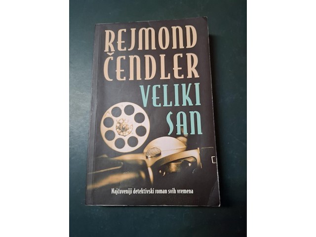 Rejmond Čandler - Veliki san