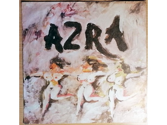 EP AZRA - Lijepe žene prolaze kroz grad (1980) MINT, 5+