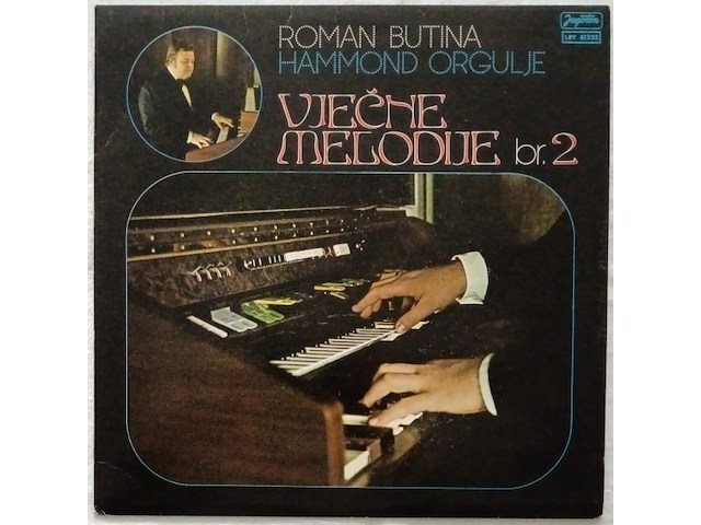 ROMAN  BUTINA  -  VJECNE  MELODIJE  Br. 2