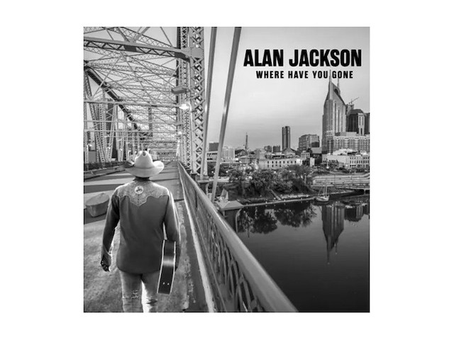 Alan Jackson - Where Have You Gone