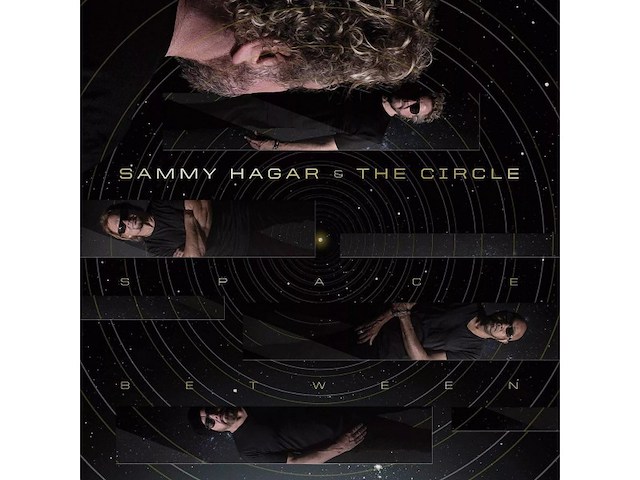 Sammy Hagar and The Circle Space - Between