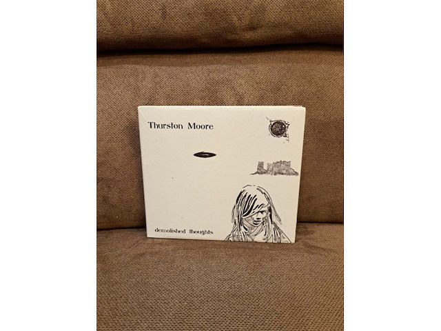 Thurston Moore - Demolished Thoughts