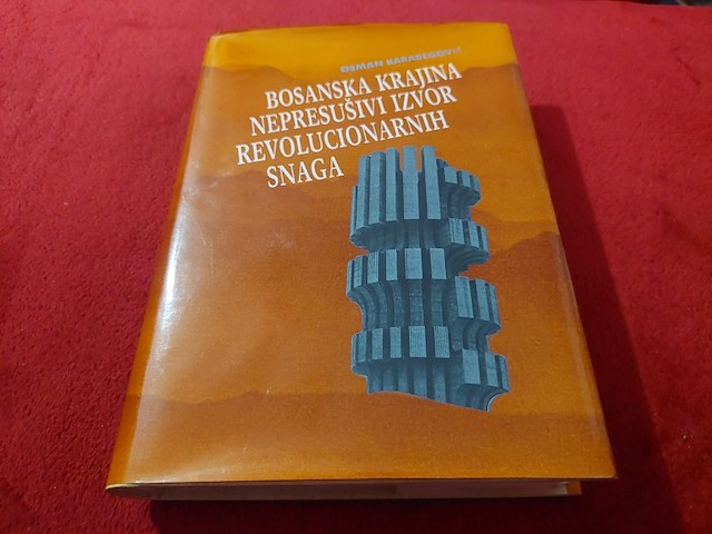 Bosanska krajina nepresušivi izvor revolucionarnih snag