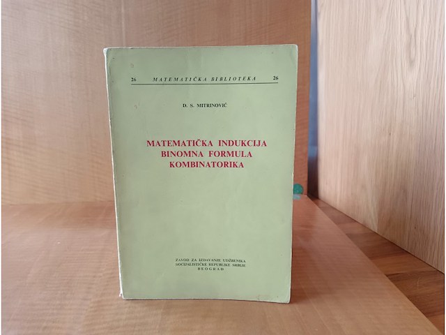 Matematicka Indukcija Binomna formula kombinatorika