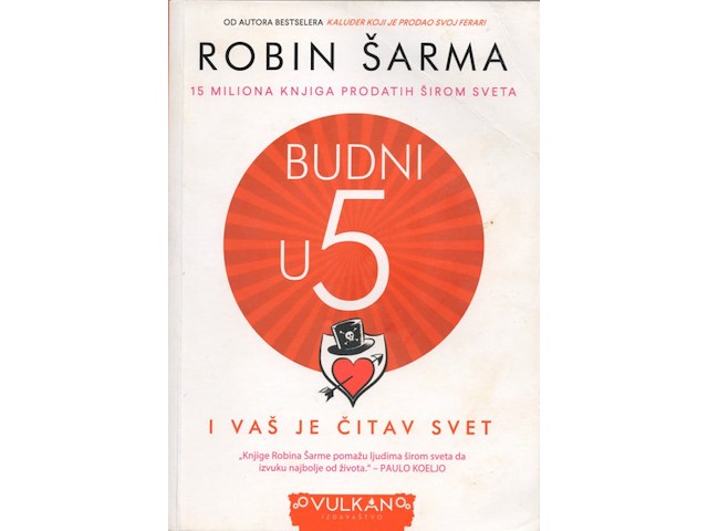 Robin S. Šarma - BUDNI U PET (I VAŠ JE ČITAV SVET)