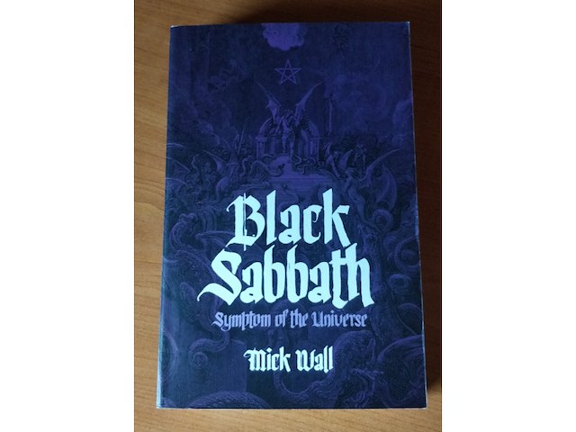 Black Sabbath - Symptom of the Universe - Mick Wall