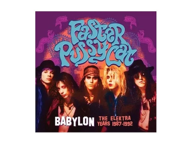 Faster Pussycat Babylon: The Elektra Years 1987-1992