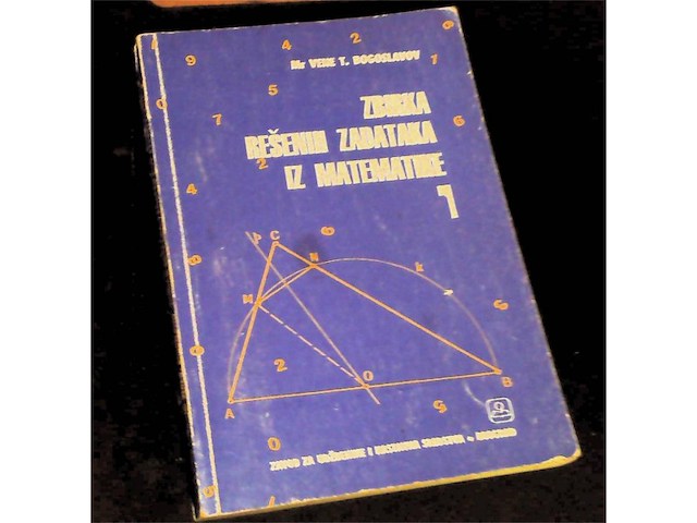 Vene B. ➡️ Zbirka rešenih zadataka iz matematike 1