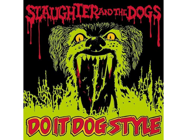 Slaughter and The Dogs - Do It Dog Style Vinyl 12`