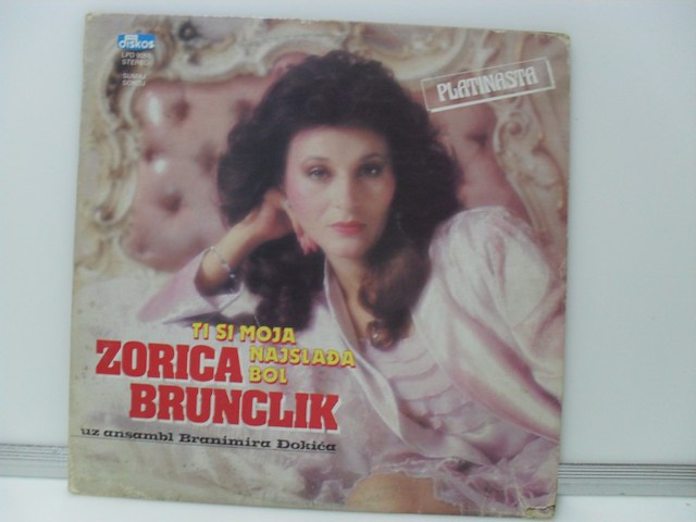 Zorica Brunclik - ti si moja najsladja bol LP