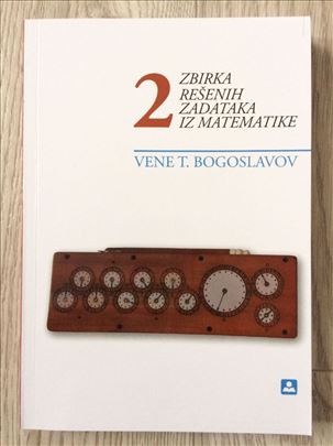 Zbirka resenih zadataka iz matematike zavod