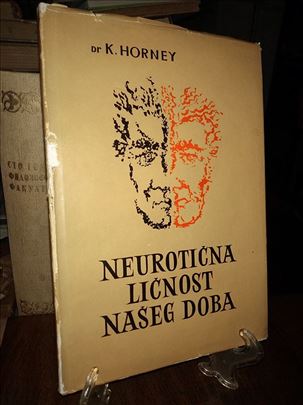 Neurotična ličnost našeg doba - Dr Karen Horney