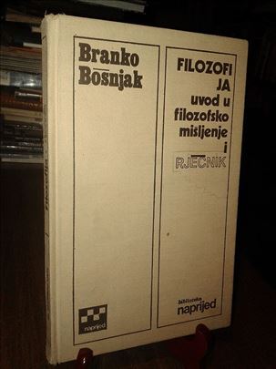 Filozofija: Uvod u filozof. mišljenje - B. Bošnjak