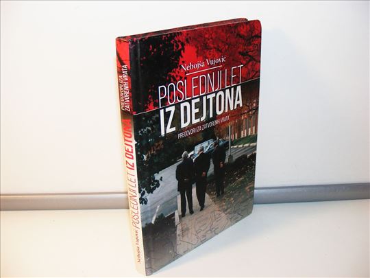 POSLEDNJI LET IZ DEJTONA - Nebojša Vujović