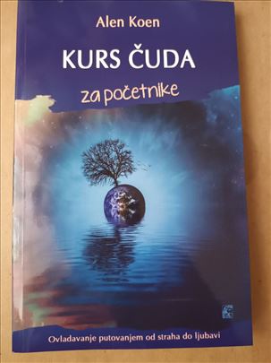 KURS ČUDA ZA POČETNIKE