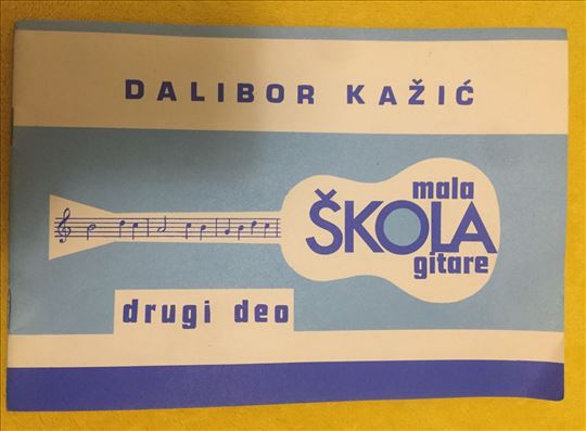 Mala škola gitare, 2. deo - Dalibor Kažić