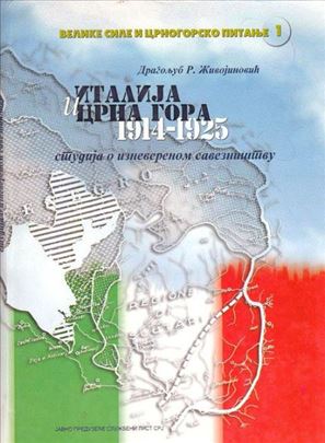 Italija i Crna Gora: 1914-1925 studija o iznevere