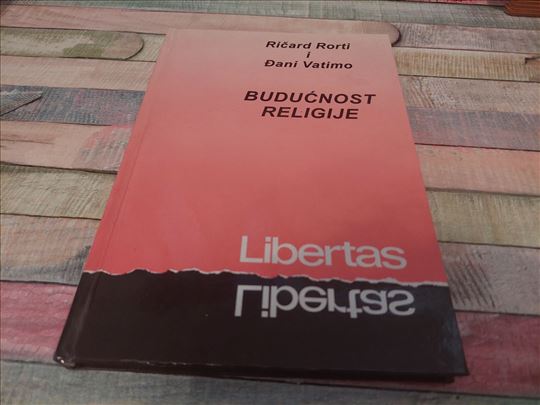 Budućnost religije Ričard Rorti i Đani Vatimo