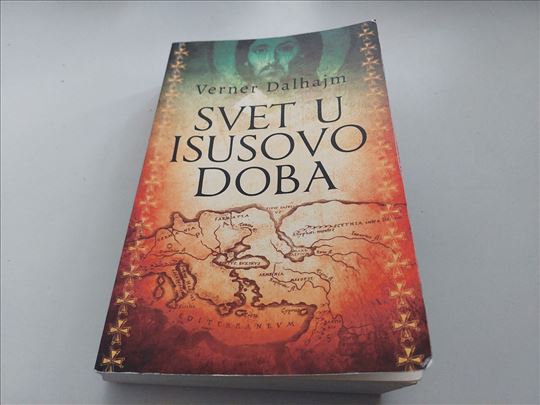 Svet u Isusovo doba Verner Dalhajm