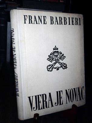 Vjera je novac - Frane Barbieri