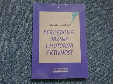 Percepcija, pažnja i motorna aktivnost - Milošević