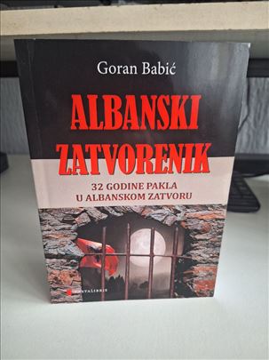 Albanski zatvorenik - Goran Babić