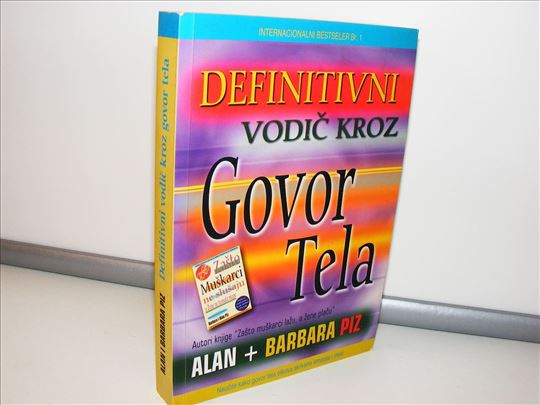 Definitivni vodič kroz govor tela Alan,Barbara Piz