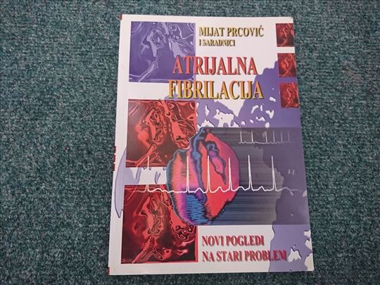 Atrijalna fibrilacija - Mijat Prcović