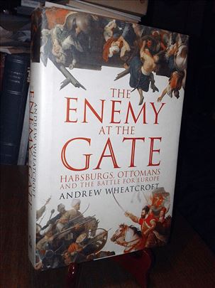 The Enemy at the Gate - Andrew Wheatcroft