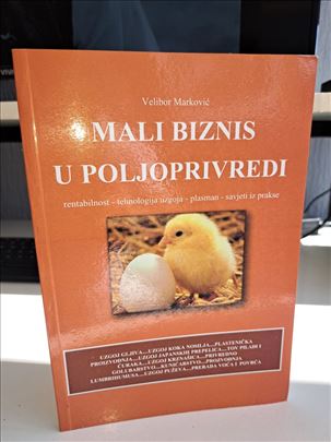 Mali biznis u poljoprivredi - Velibor Marković