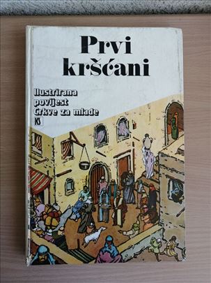 PRVI KRŠĆANI ilustrirana povijest Crkve za mlade 1