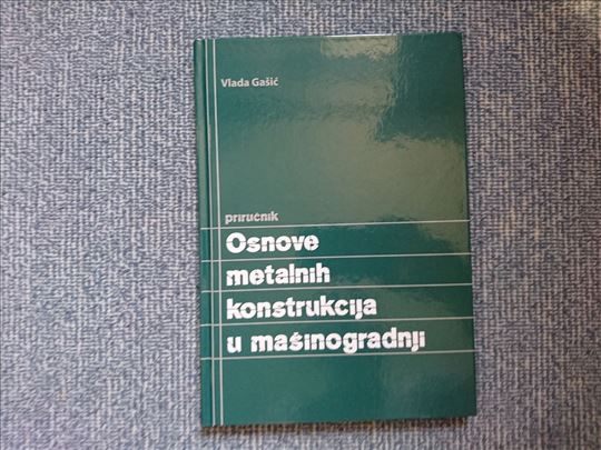 Osnove metalnih konstrukcija u mašinogradnji