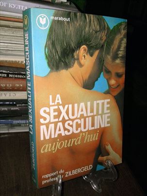 La sexualite masculine ajourd`hui - B. Zilbergeld