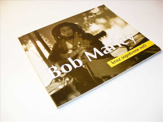 Bob Marley kroz sopstvene reči