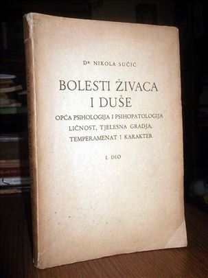 Bolesti živaca i duše - Dr Nikola Sučić