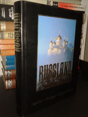 Russland: Seele, Kultur, Geschichte